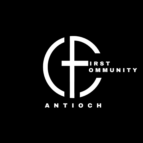 First Community Antioch Baptist Church – Evangelizing | Equipping ...